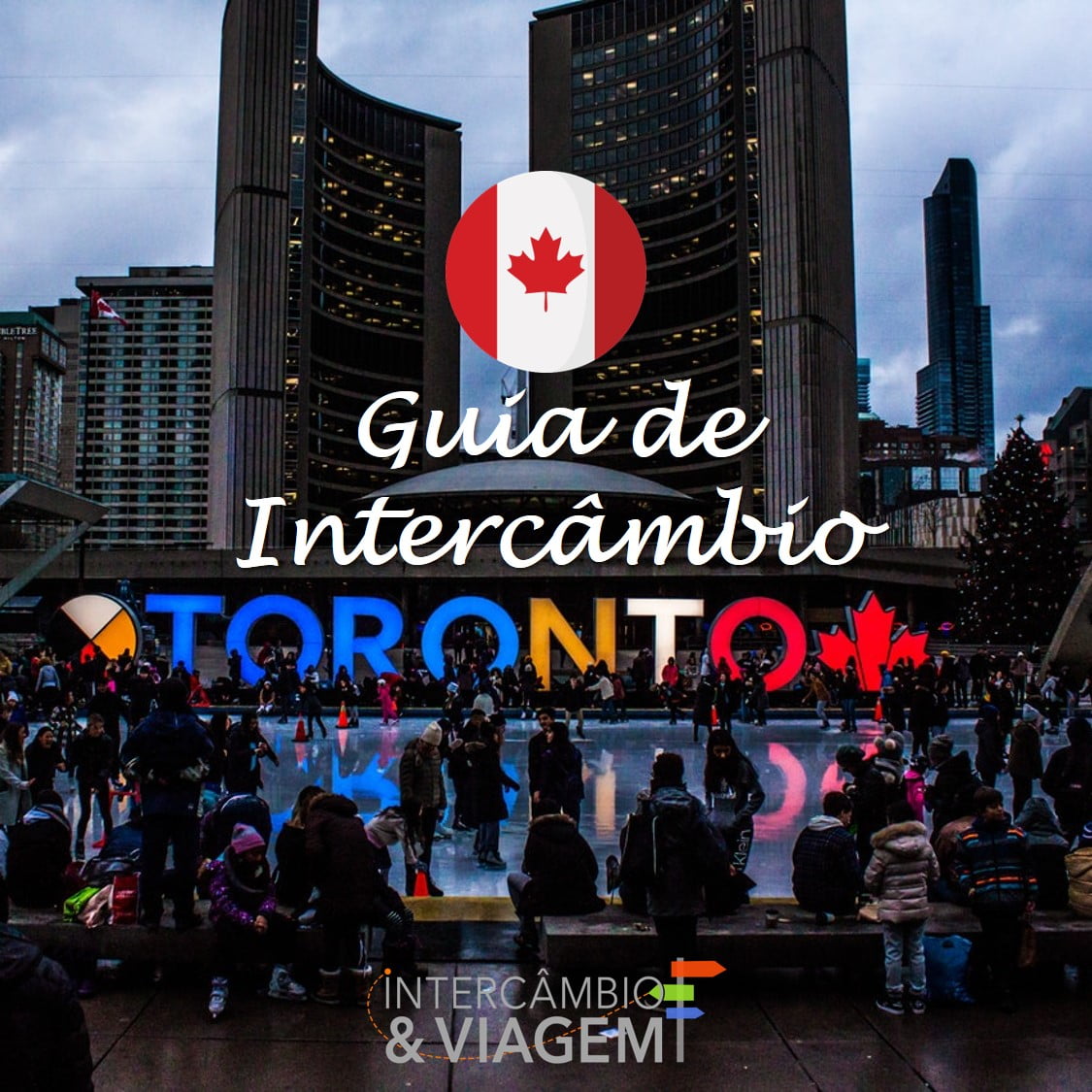 [GUIA] TORONTO - Tudo sobre a maior cidade do Canadá - I&V